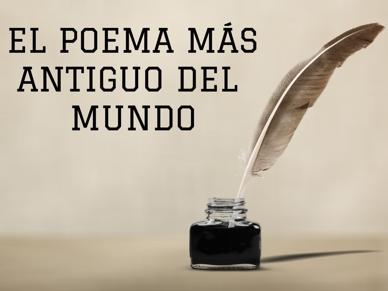 El poema más antiguo del mundo - Somos poesía